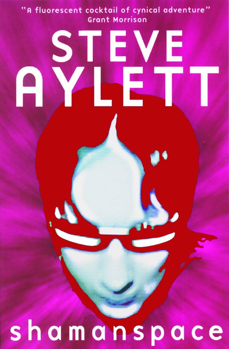Shamanspace :: steveaylett